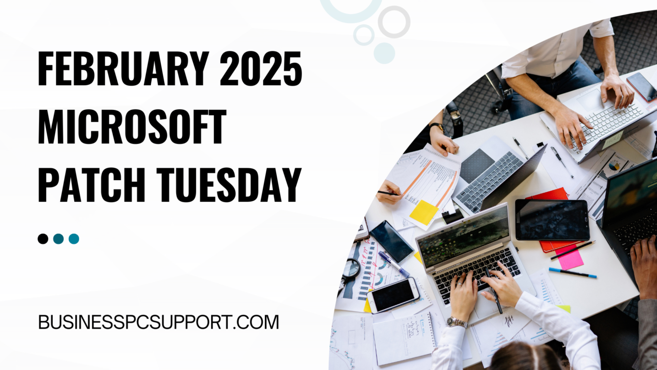 February 2025 Microsoft Patch Tuesday | Business PC Support